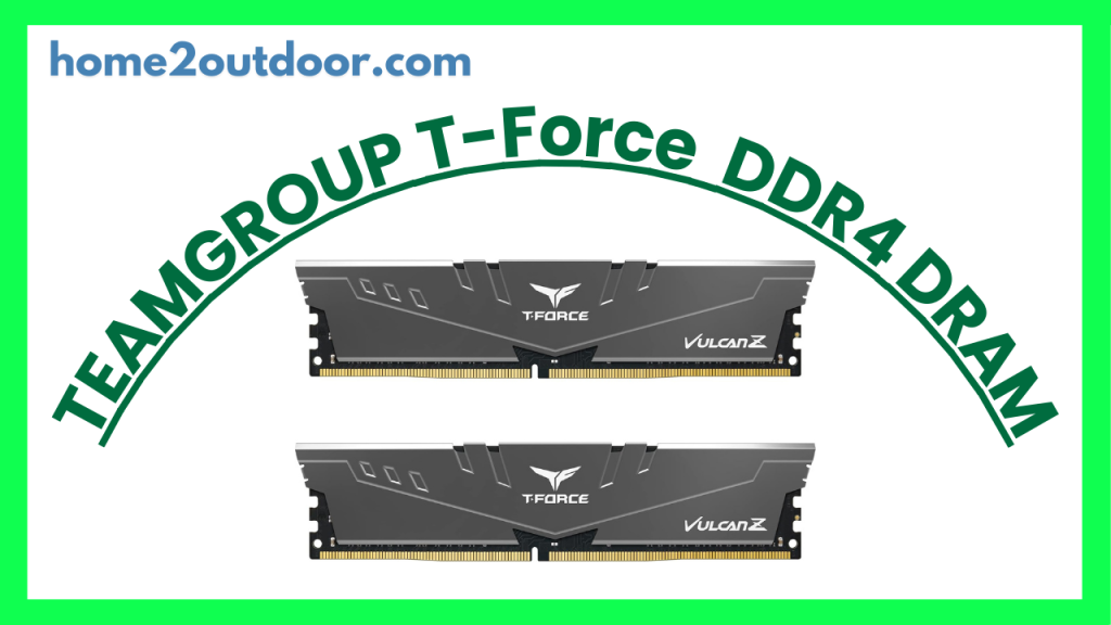 TEAMGROUP T-Force Vulcan Z DDR4 DRAM 16GB RAM - Home 2 outdoor