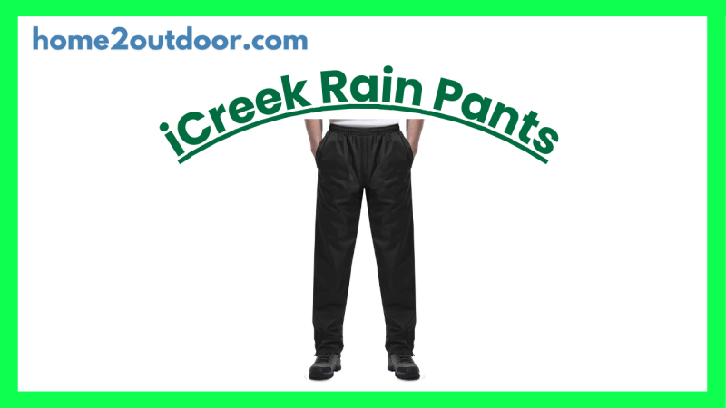 iCreek Rain Pants, Waterproof Over Pants - Home 2 outdoor