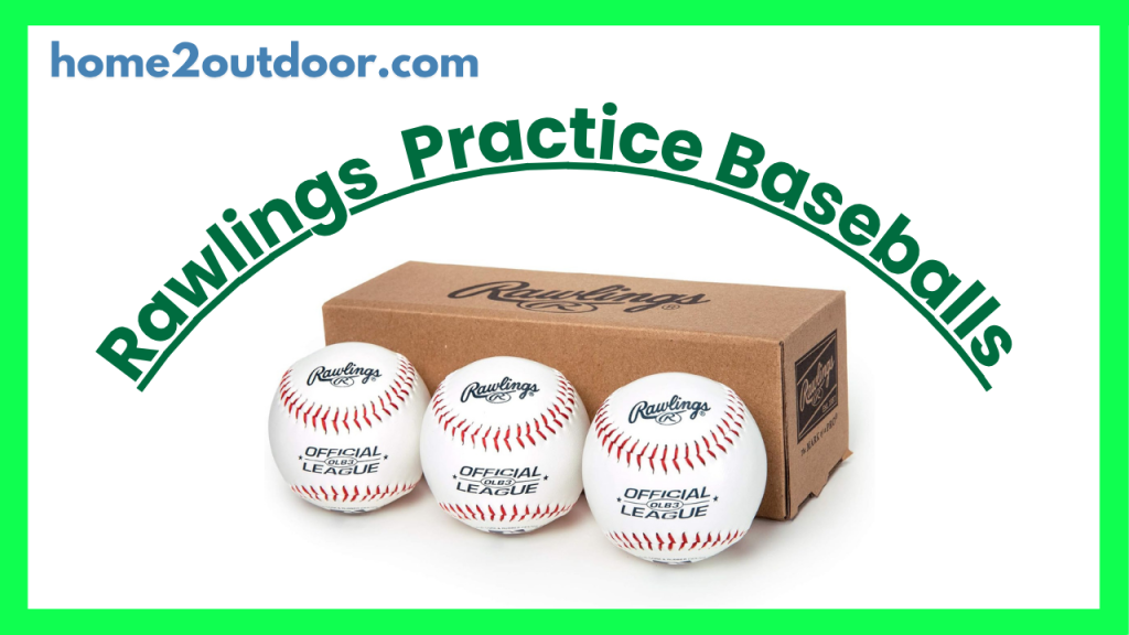 Rawlings League Baseballs Review - Home 2 outdoor